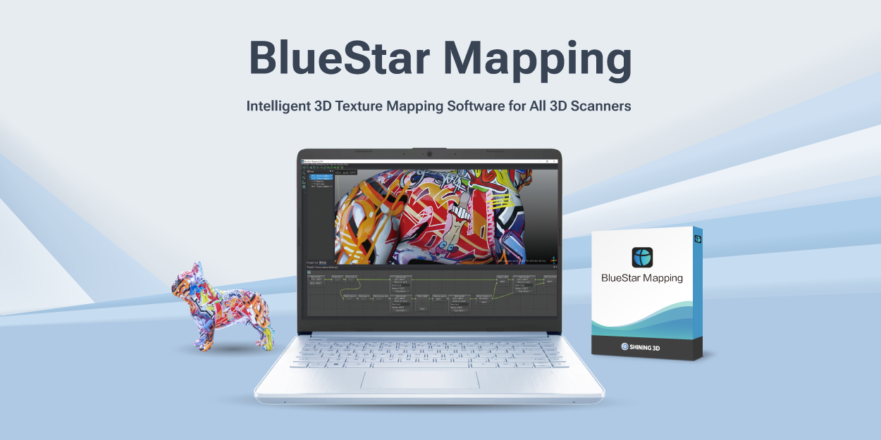 BlueStar Mapping丨Intelligent Texture Mapping Software丨SHINING 3D